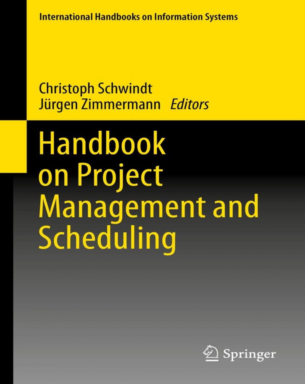 Handbook on Project Management and Scheduling 1 & 2 – ChidoLib